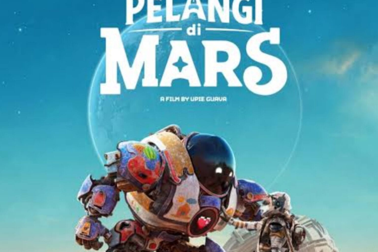 Pelangi di Mars: Film Indonesia Hybrid Animasi dan Live-Action Luar Angkasa